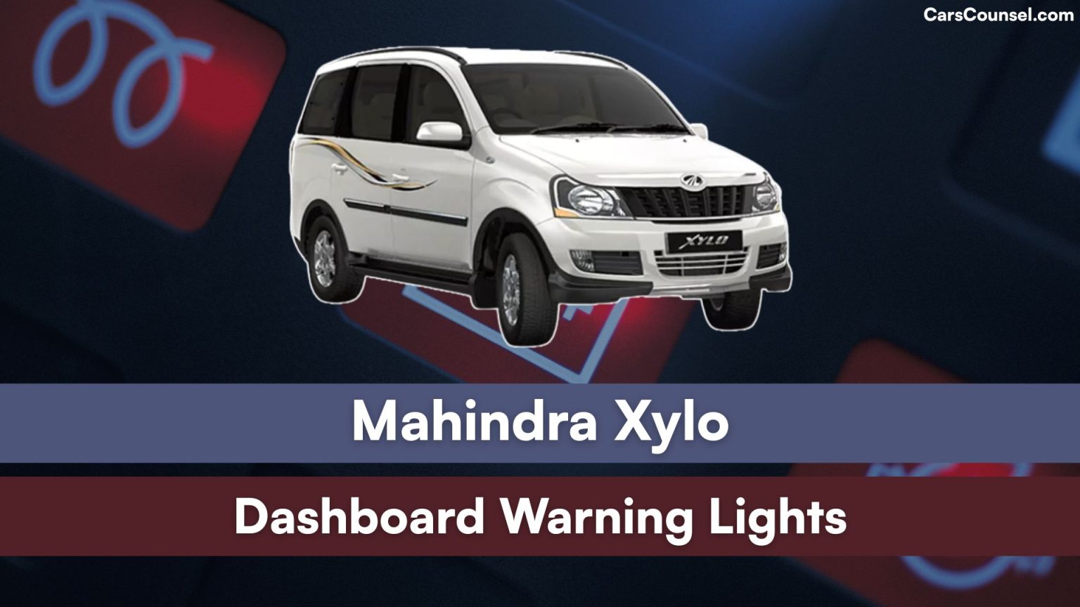 Mahindra Xylo Dashboard Warning Lights Meaning – CarsCounsel