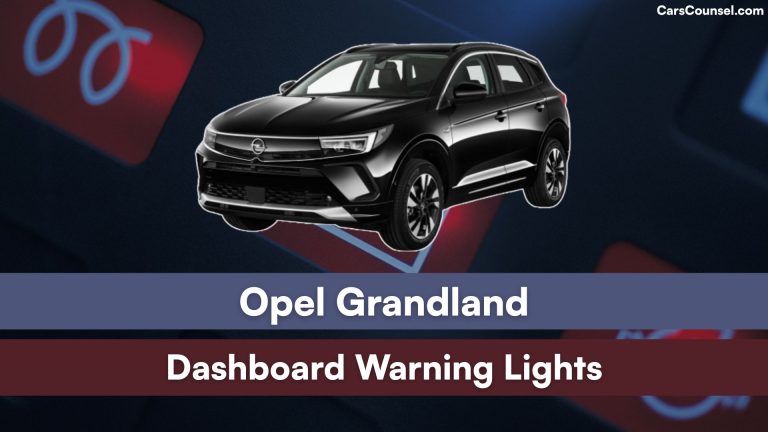 Opel Grandland Dashboard Warning Lights Meaning – CarsCounsel