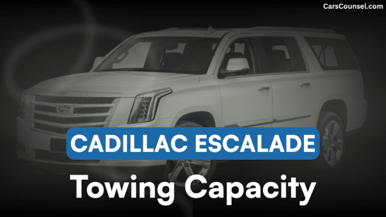 Cadillac Escalade Towing Capacity (All Years 1999-2026) – CarsCounsel