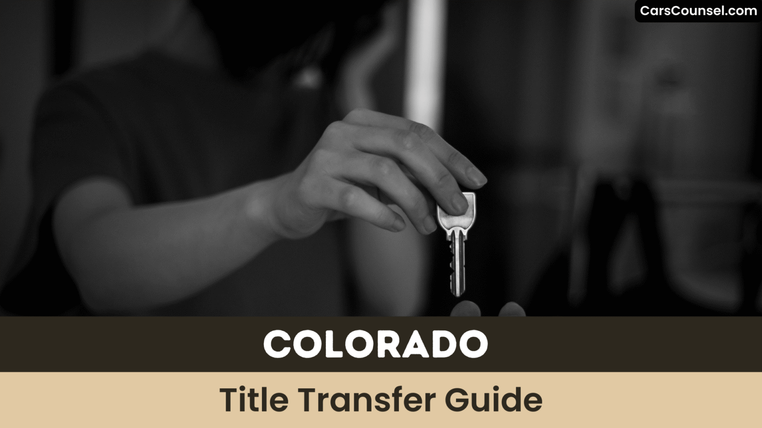 Colorado Title Transfer: Steps, Fees & DMV Requirements – CarsCounsel