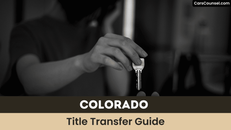 Colorado Title Transfer: Steps, Fees & DMV Requirements – CarsCounsel