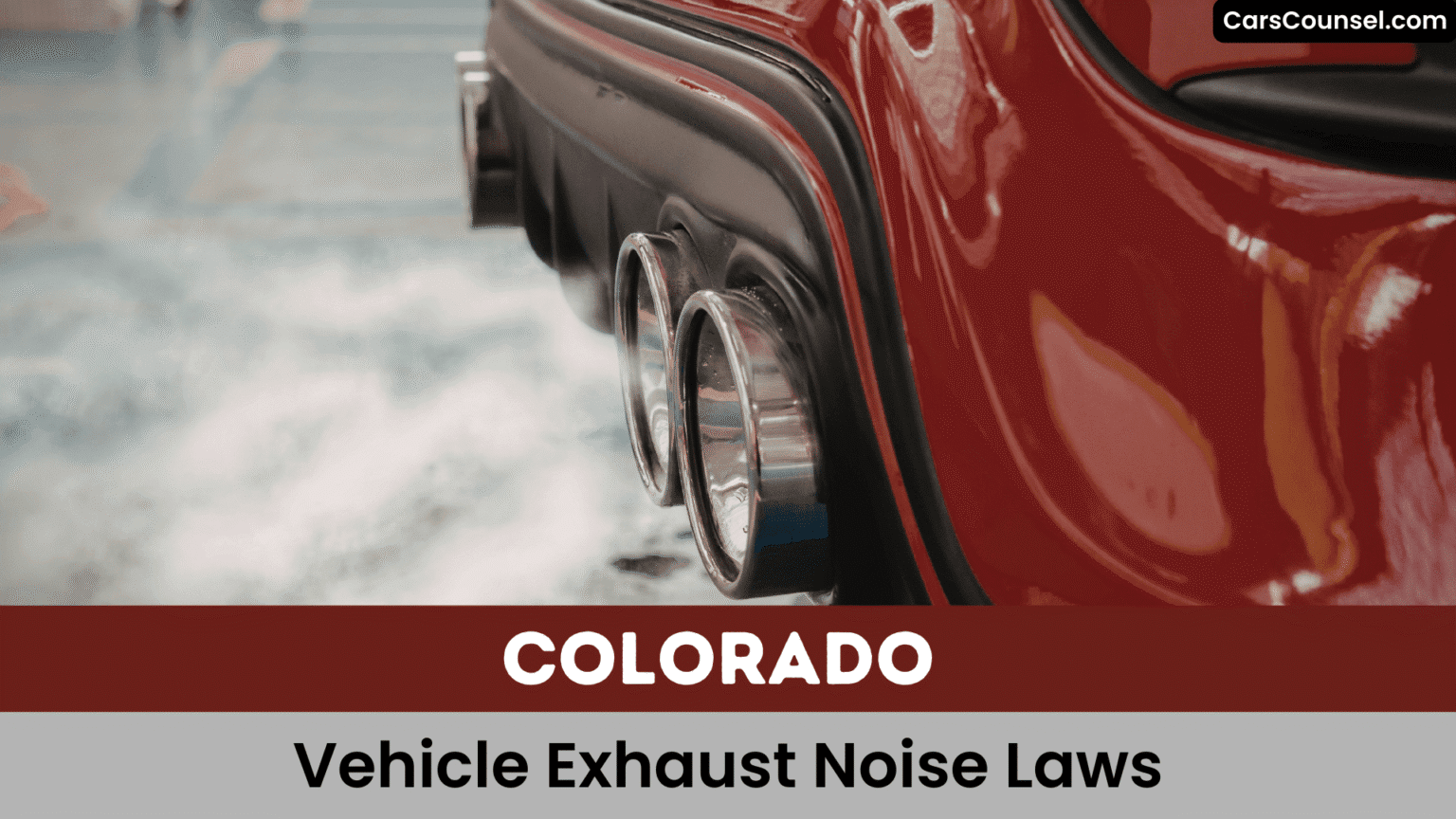 Colorado Vehicle Exhaust Noise Laws: 2026 Updated