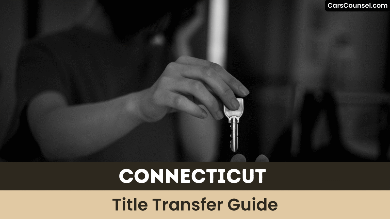 Connecticut Title Transfer: Steps, Fees & DMV Requirements – CarsCounsel