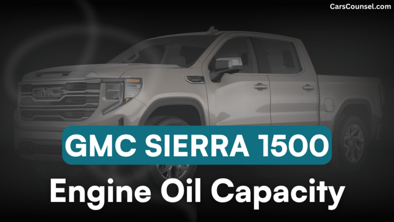 GMC Sierra 1500 Engine Oil Capacity: All Years & Engines – CarsCounsel