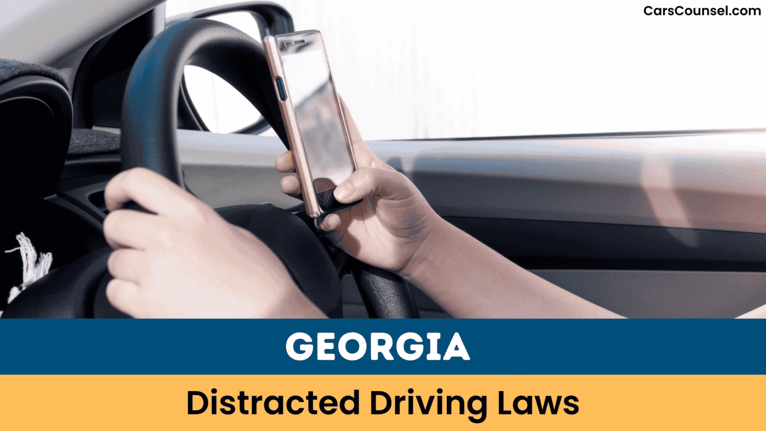 Georgia Distracted Driving Laws: 2026 Updated