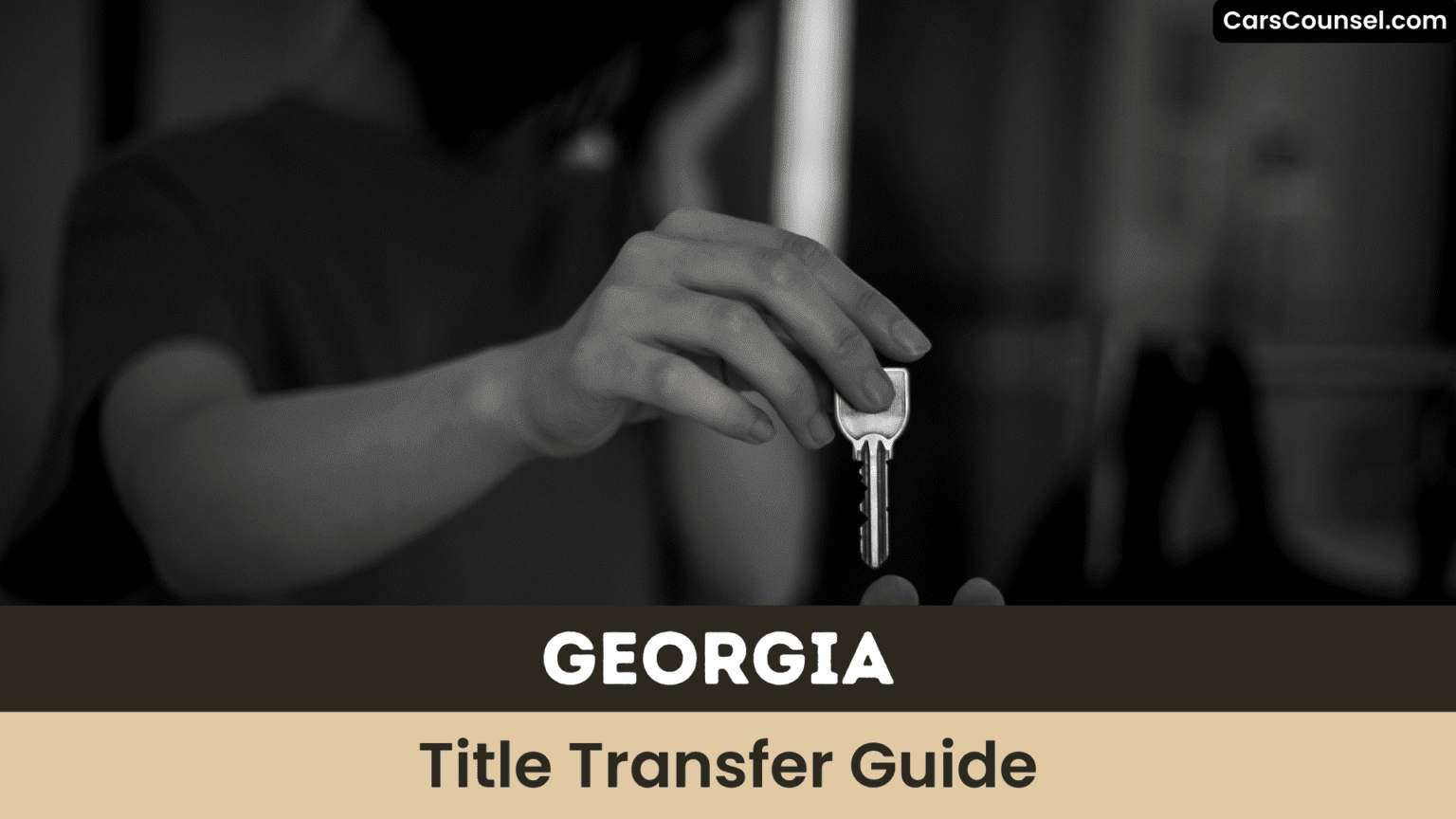 Georgia Title Transfer: Steps, Fees & DMV Requirements – CarsCounsel