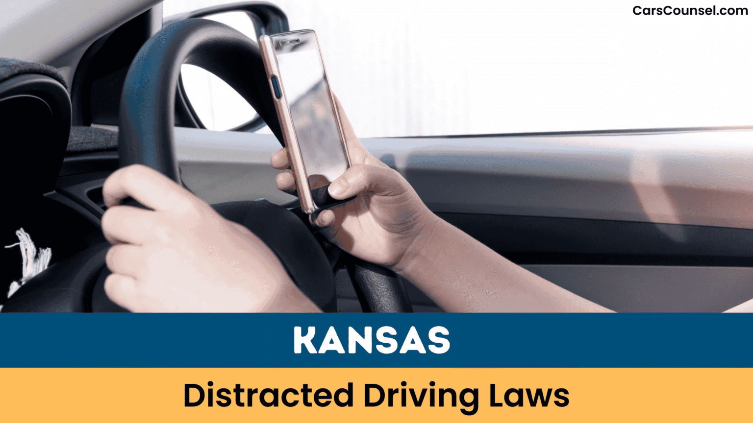 Kansas Distracted Driving Laws: 2026 Updated