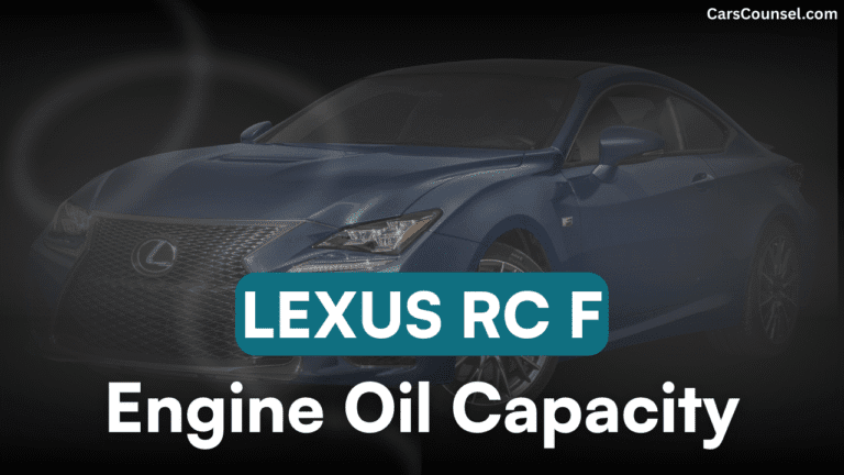 Lexus RC F Engine Oil Capacity: All Years & Engines – CarsCounsel