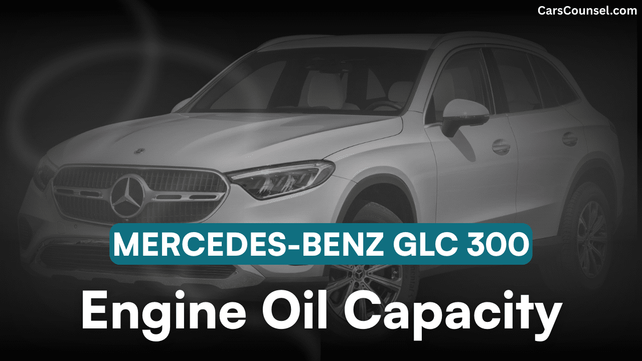 Mercedes-Benz GLC 300 Engine Oil Capacity: All Years & Engines ...
