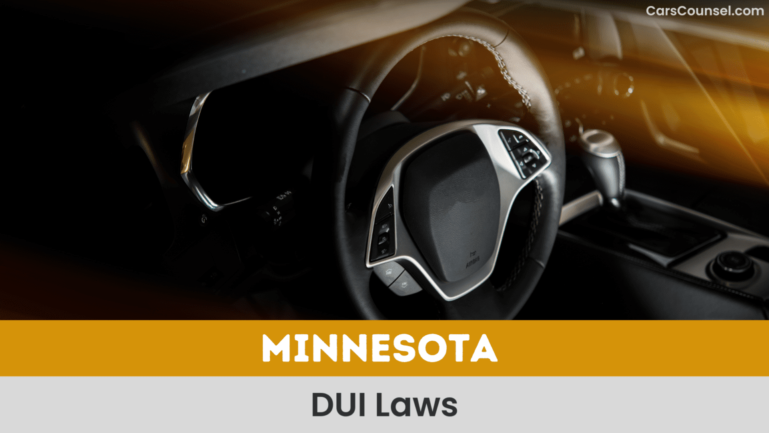 Minnesota DUI Laws Explained | Penalties & Legal Process – CarsCounsel