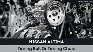 Nissan Altima Timing Belt or Chain (All Years 1993–2025) – CarsCounsel