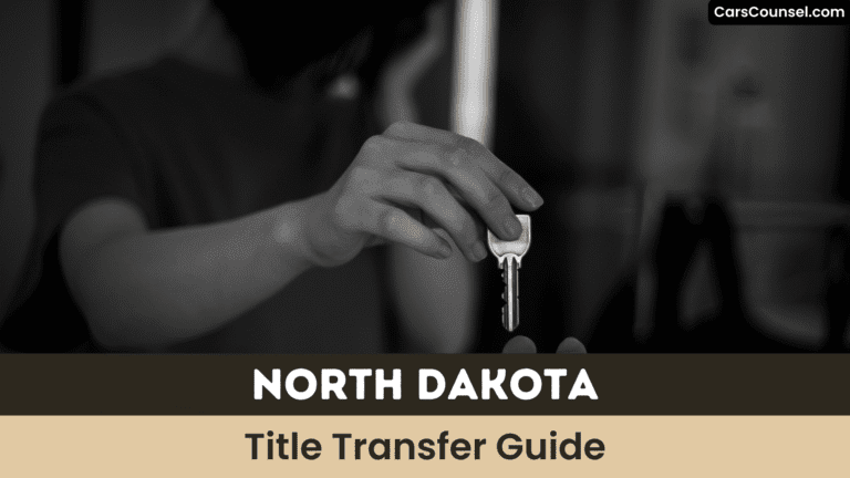 North Dakota Title Transfer: Steps, Fees & DMV Requirements – CarsCounsel