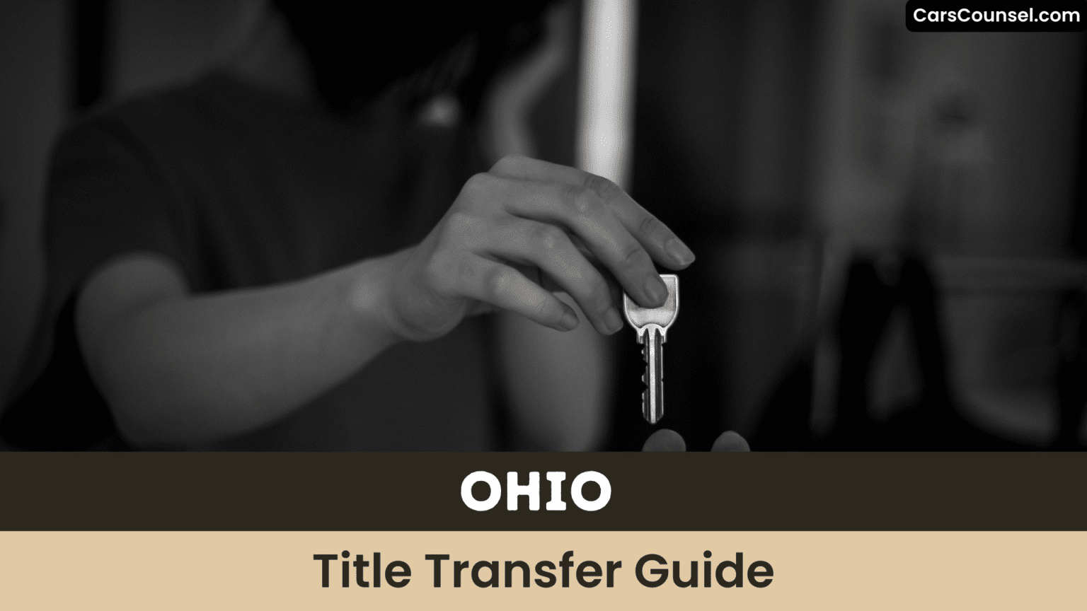 Ohio Title Transfer: Steps, Fees & DMV Requirements – CarsCounsel
