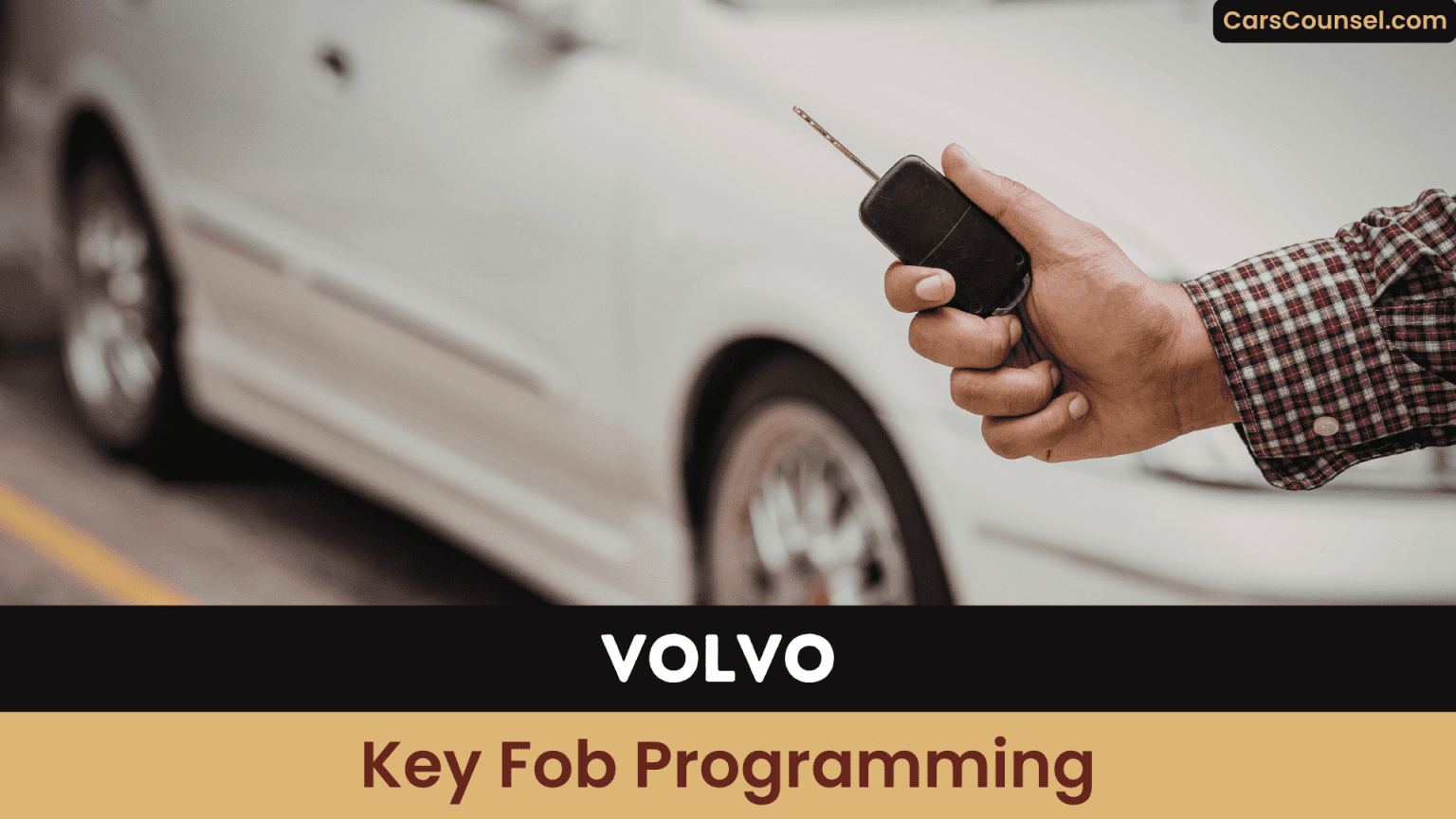 Volvo Key Fob Programming | Full 2026 Guide