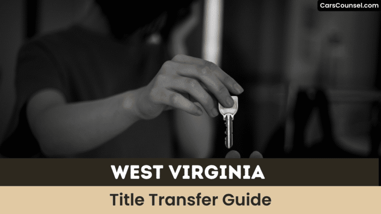 West Virginia Title Transfer: Steps, Fees & DMV Requirements – CarsCounsel
